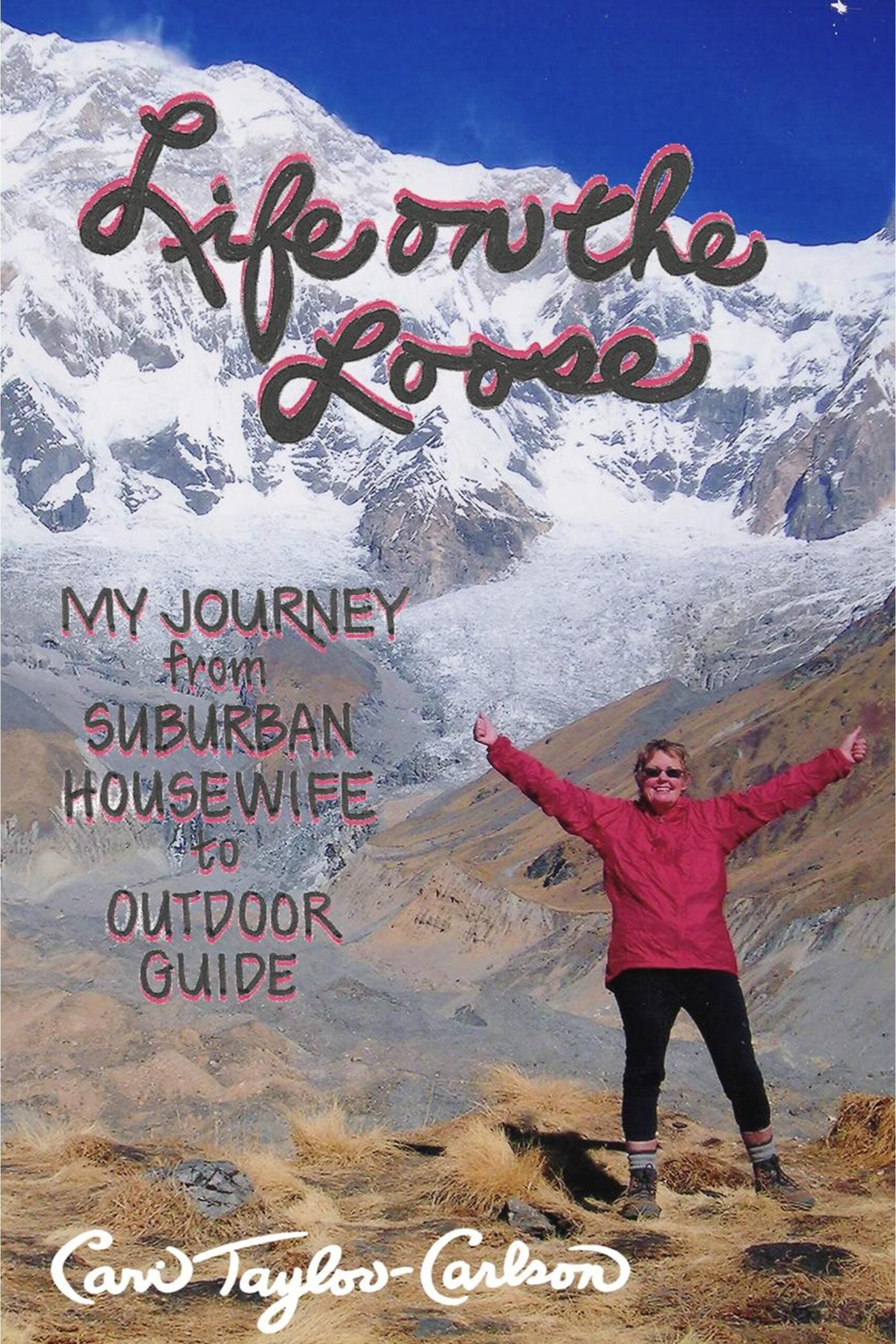 Life On The Loose – From Suburban Housewife To Outdoor Guide - WPR