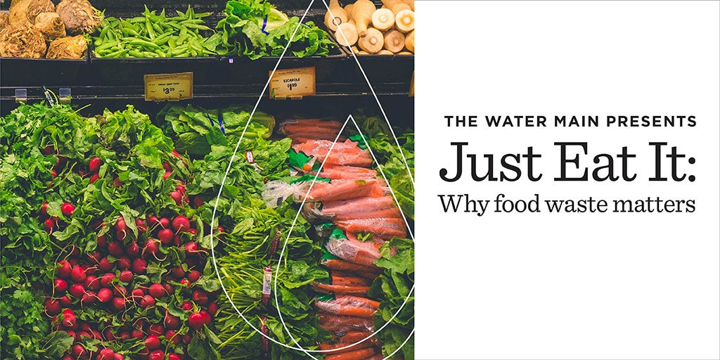 Just Eat It: Why Food Waste Matters - WPR