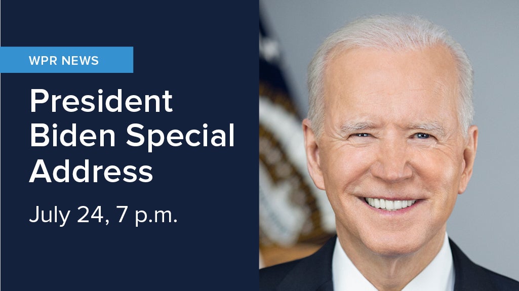 Hear NPR's live special coverage of Biden Oval Office address - WPR